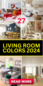 Top 27 Living Room Colors 2024: Trending Schemes & Style Ideas ...