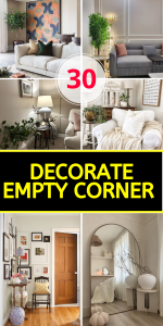 30 Inspiring Ideas to Decorate Empty Corners | Home Design Trends ...
