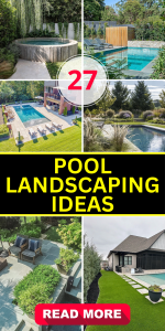 27 Pool Landscaping Ideas to Transform Your Backyard into a Paradise ...
