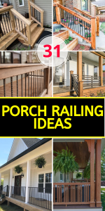 31 Porch Railing Ideas to Transform Your Home's Exterior - placeideal.com
