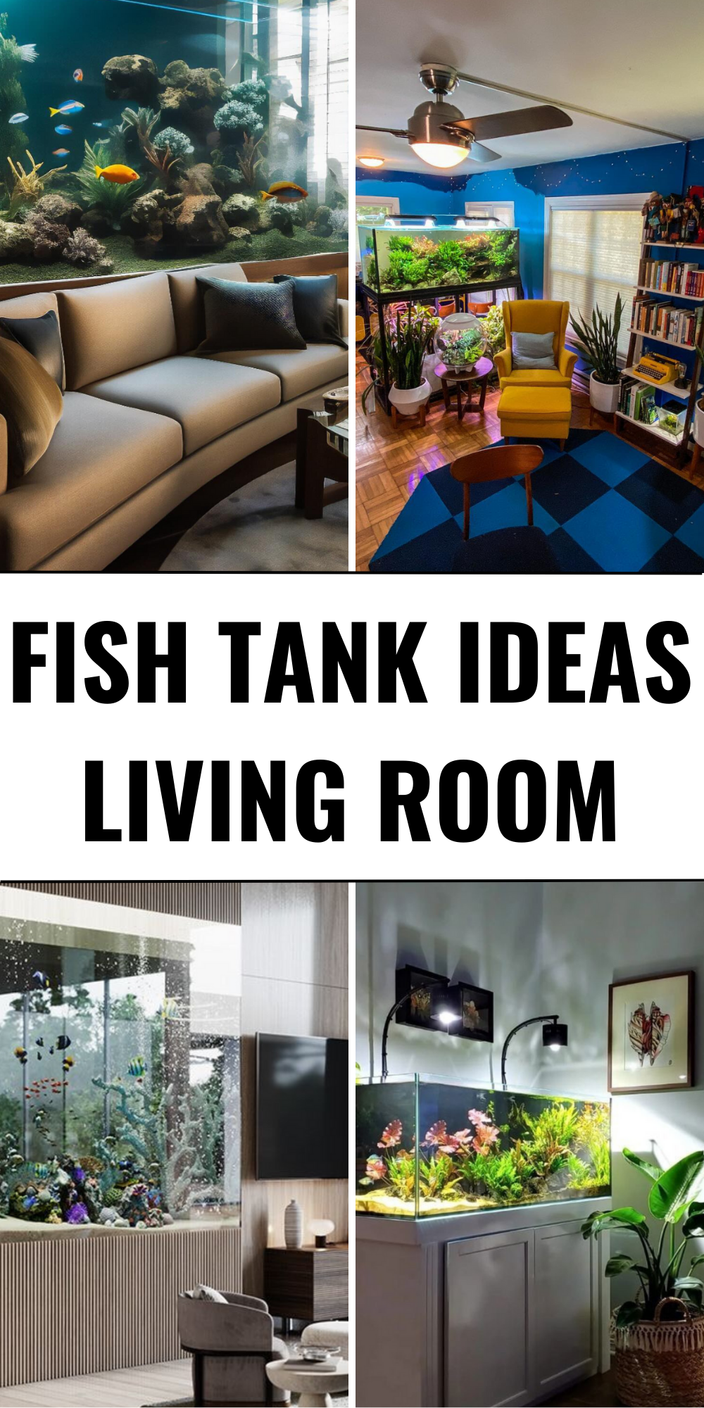 23 Fish Tank Ideas Living Room: Modern, Unique, and Aesthetic Designs ...